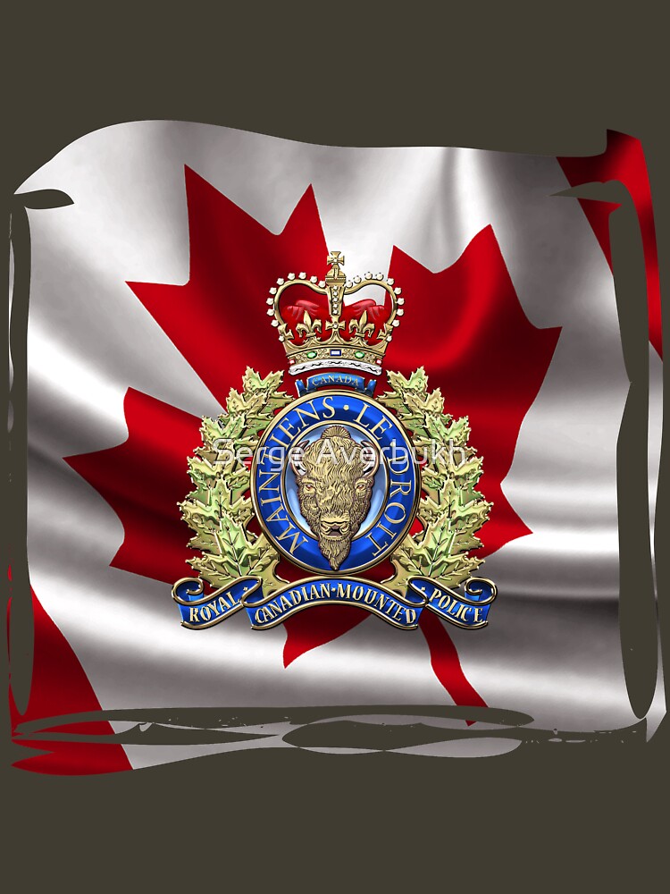 "Royal Canadian Mounted Police - RCMP Badge over Waving Flag" T-shirt ...
