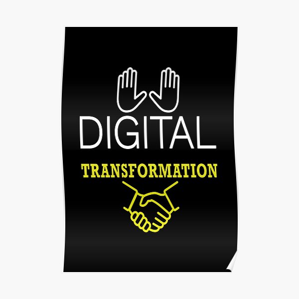 "Digital Transformation." Poster by UltraQuirky | Redbubble