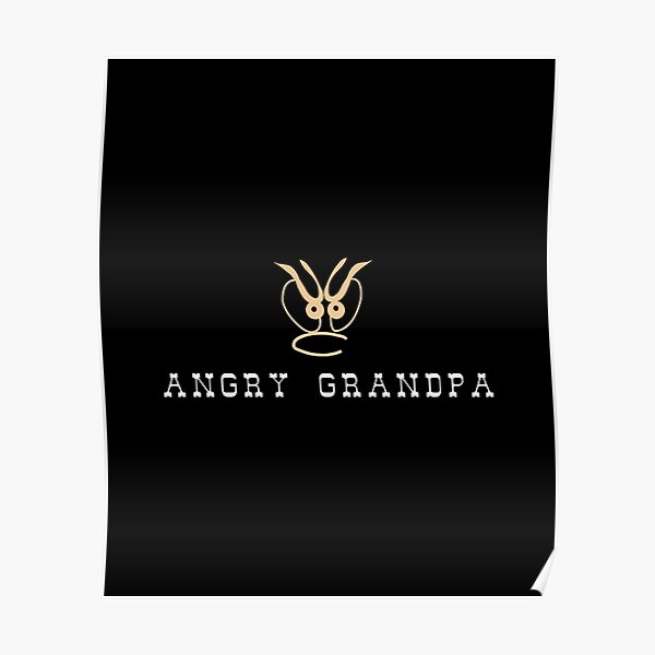 Angry Grandpa Poster By Artme10 Redbubble