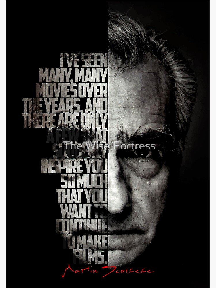 Black and white Martin Scorsese Legendary Director quote. Premium Matte ...