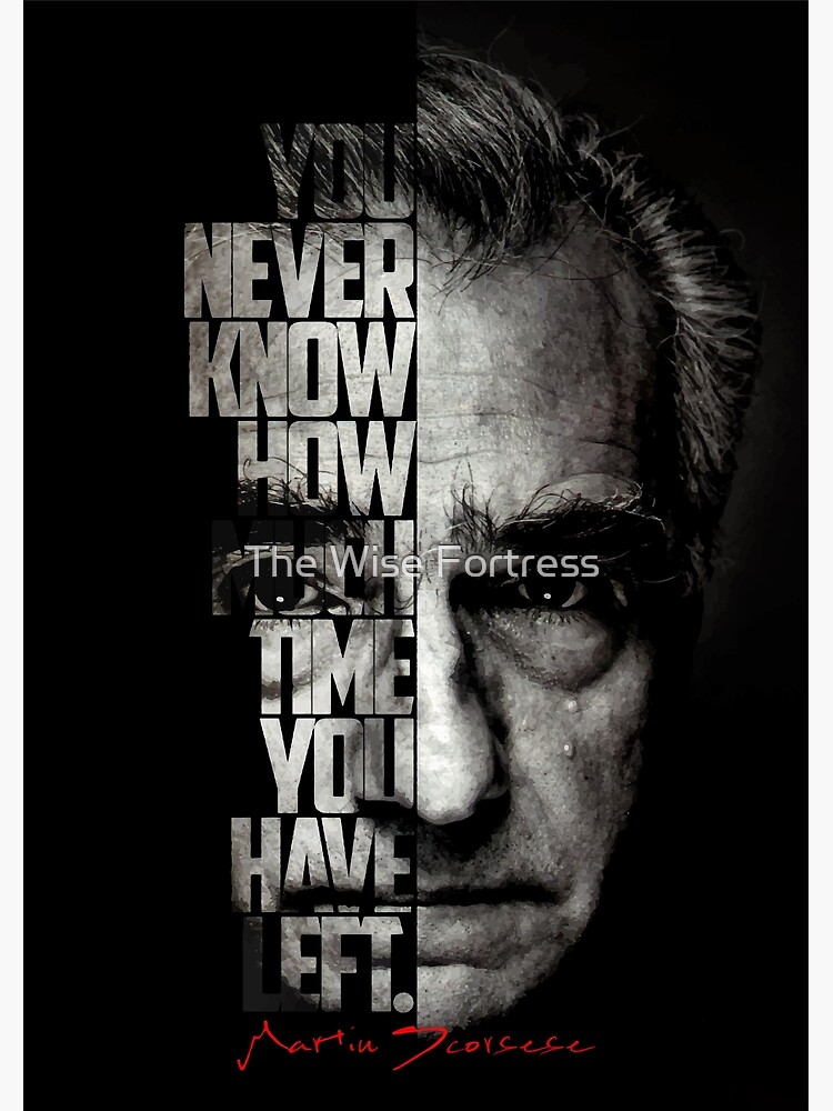 Black and white Martin Scorsese Legendary Director quote. Premium Matte ...