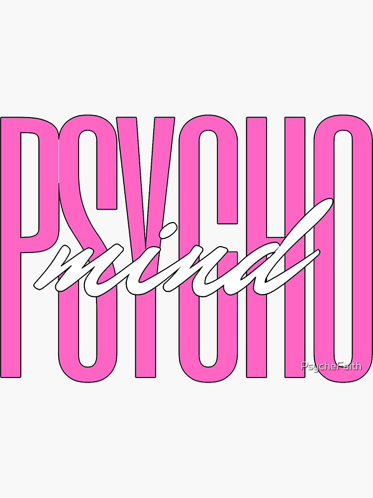 "Psycho Mind" Sticker for Sale by PsycheFaith | Redbubble