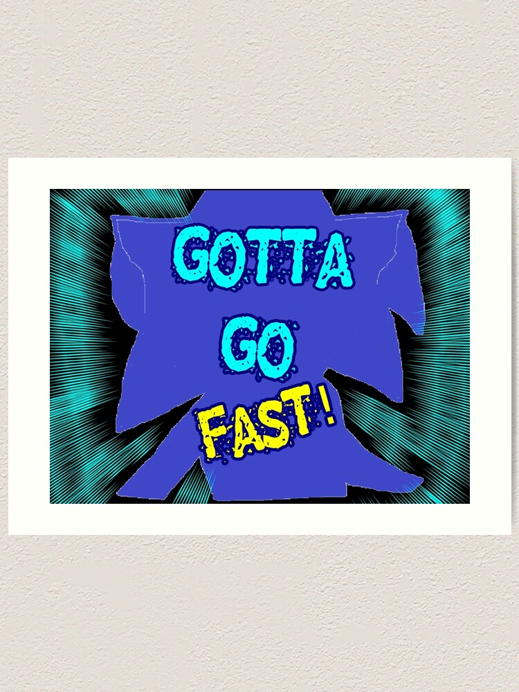"Sonic the Hedgehog - Gotta Go Fast!" Art Print by Rabbitearsblog ...