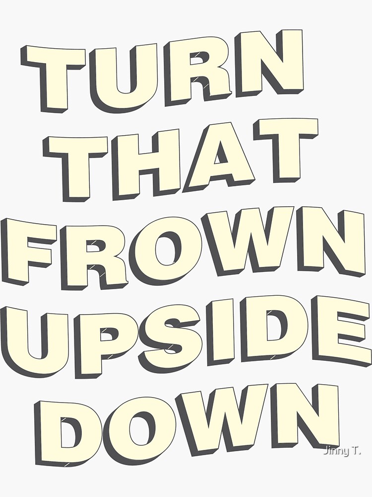 "Turn That Frown Upside Down Positivity Happy Street Wavy Art" Sticker for Sale by tictaktoe ...