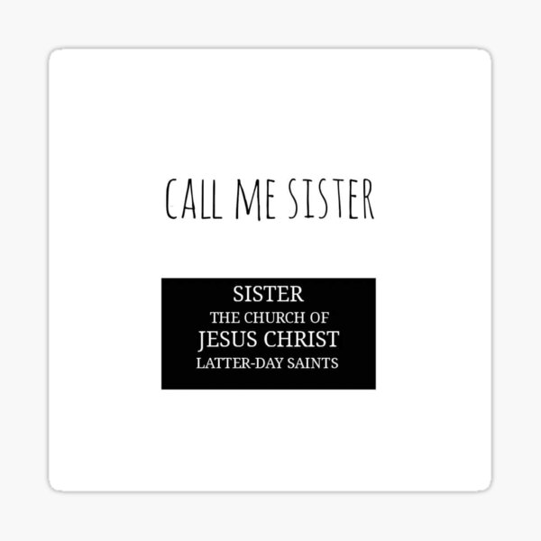 "Call Me Sister (Name Tag)" Sticker by kitkatkari | Redbubble