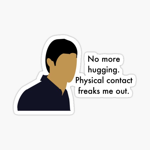"No more hugging. " Sticker by Maddieladner99 | Redbubble