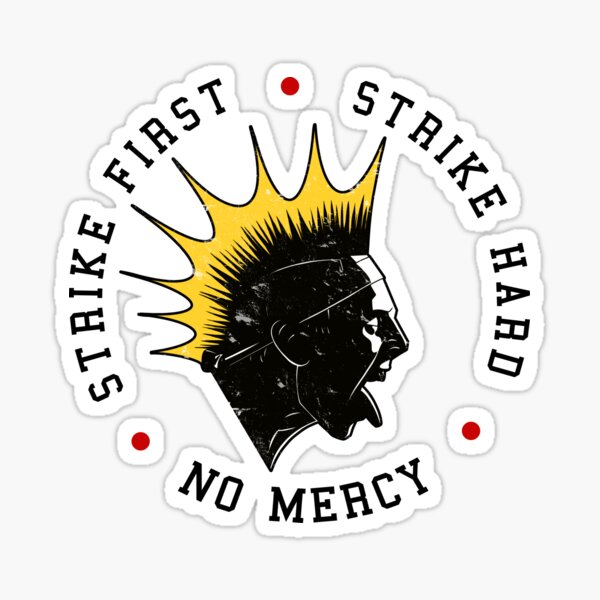 "Strike First Strike Hard No Mercy - Hawk" Sticker for Sale by ...