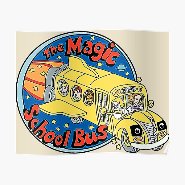 "The magic School Bus" Poster by nghisuy257 | Redbubble