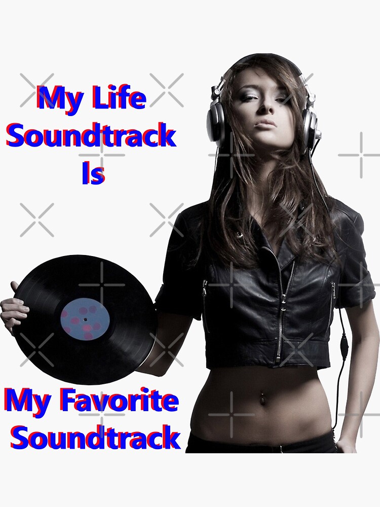 "My Life Soundtrack Is My Favorite Soundtrack- by Victory Studio ...