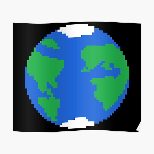 "8-Bit Planet" Poster for Sale by cmoney-handler | Redbubble