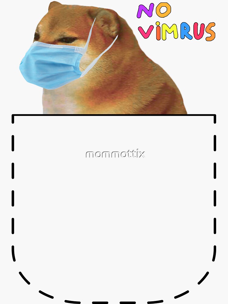 "Cheems NO VIMRUS mask Peekaboo" Sticker by mommottix | Redbubble