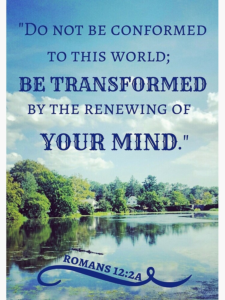 "Transformation Bible Verse Romans 12:2" Art Print by m4rg1 | Redbubble