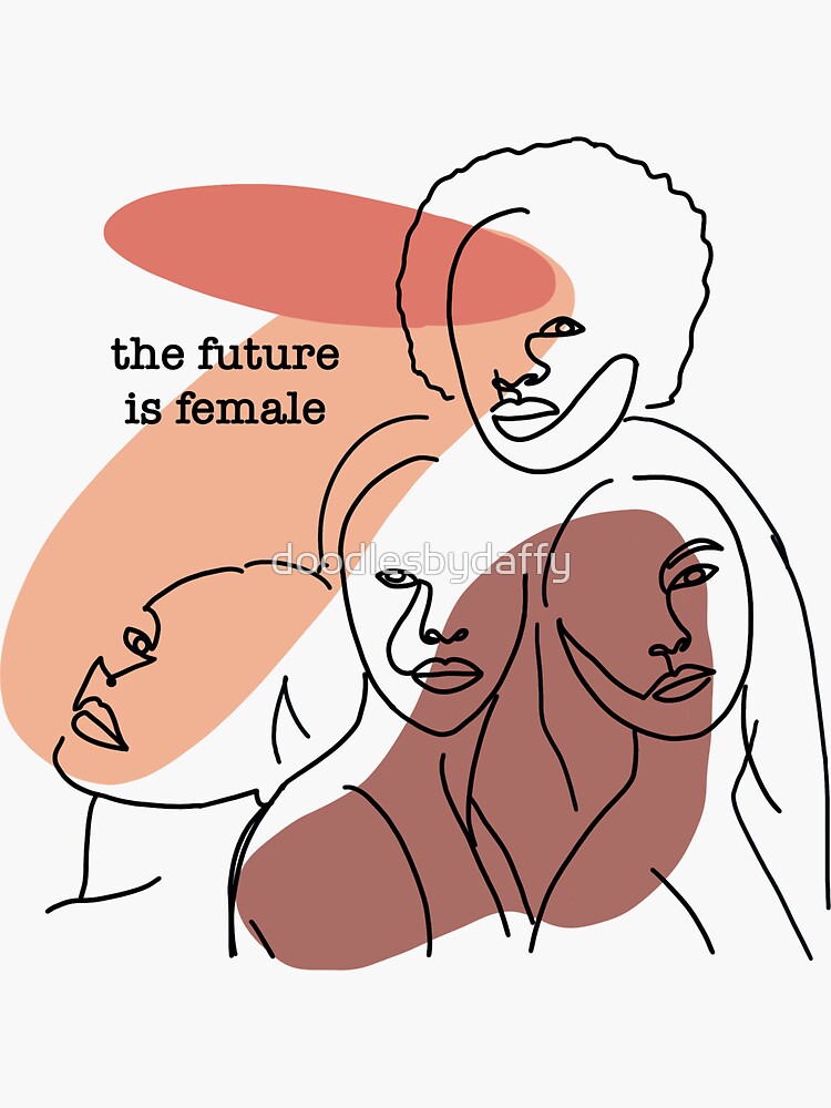 "The Future is Female " Sticker by doodlesbydaffy | Redbubble
