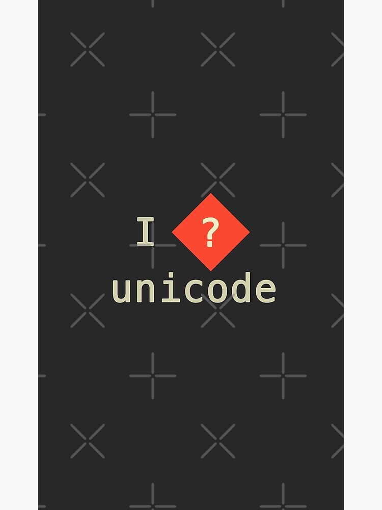 "i love unicode" Poster for Sale by FunnyGrief | Redbubble