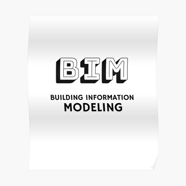 "BIM - Building Information Modeling" Poster by Laukgr | Redbubble