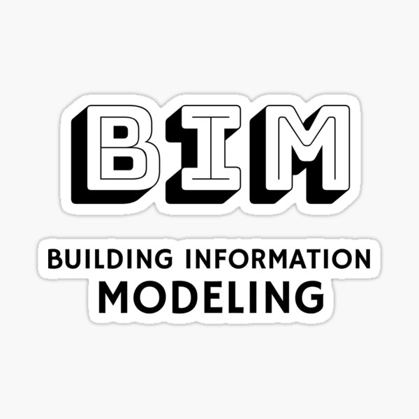 Bim Building Information Modeling Sticker By Laukgr Redbubble