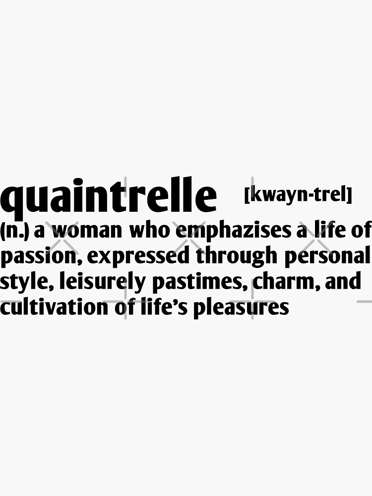 "quaintrelle - definition" Sticker for Sale by eleanor27 | Redbubble
