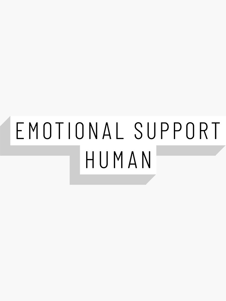 "Emotional Support Human 3D Text" Sticker for Sale by jacks-tees ...