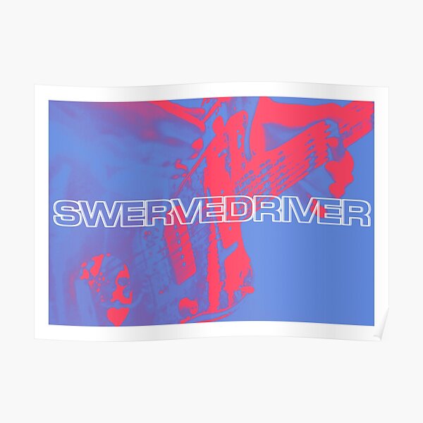 "SwervedriveR" Poster by Arvillaino | Redbubble