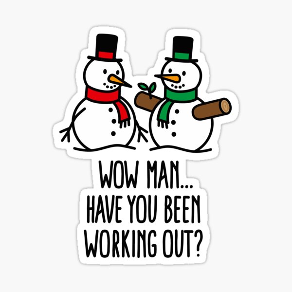 "Have you been working out Gym snowman Bodybuilding funny Christmas ...