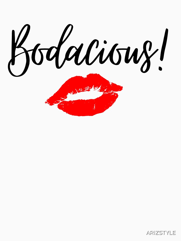 "Bodacious woman" T-shirt by ARIZSTYLE | Redbubble