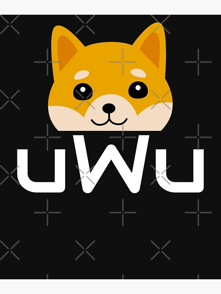 "Cute dog "uWu"" Poster by CultOfHustlers | Redbubble