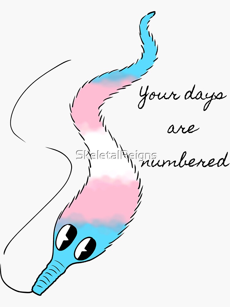 "Your days are numbered Trans pride worm" Sticker by SkeletalReigns ...