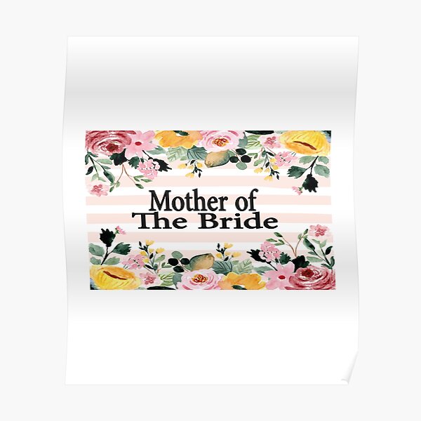 "Mother of the Bride " Poster for Sale by Lactus | Redbubble