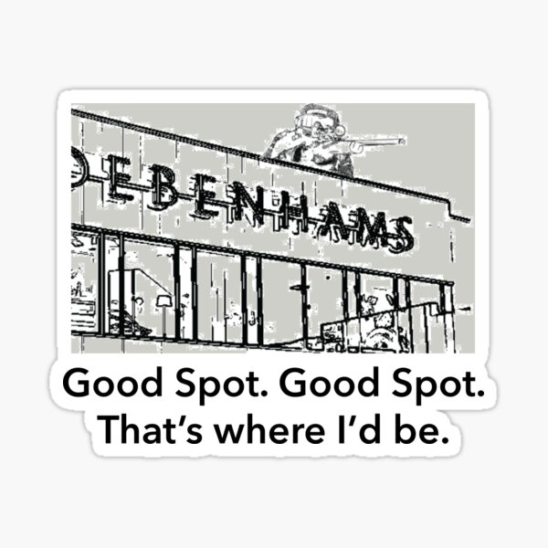 "Good Spot. Good Spot." Sticker for Sale by conorlyonscavan | Redbubble