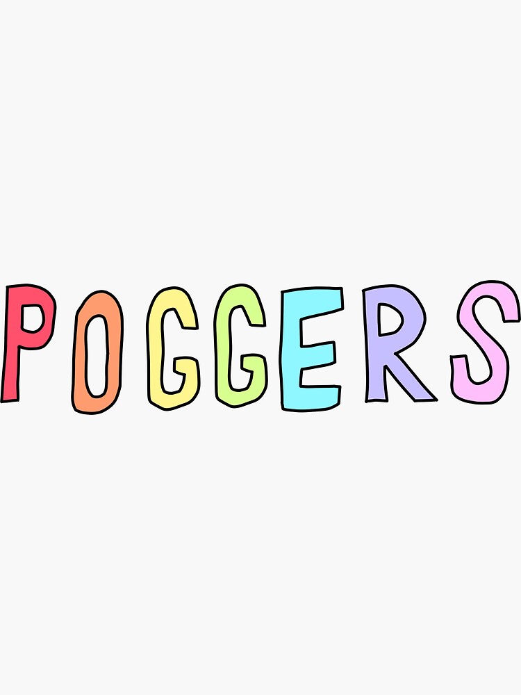 "Poggers " Sticker by stickerswowo | Redbubble