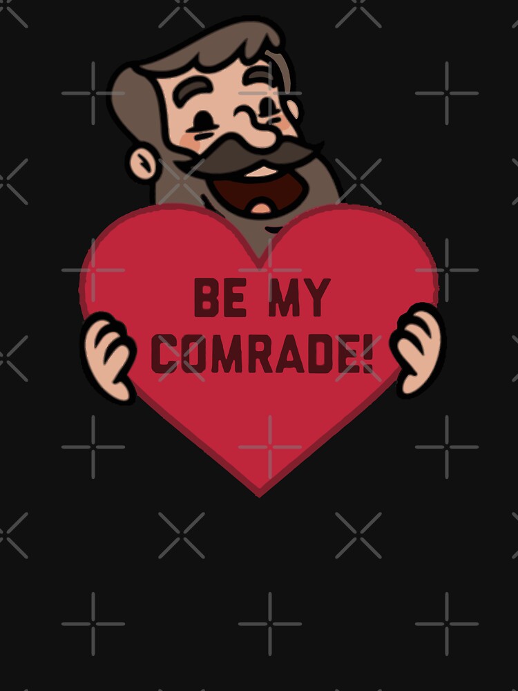 "be my comrade ! socialist bearded guy heart cute cartoon" T-shirt by ...