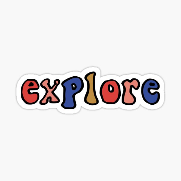 "Explore" Sticker by laurenmeilstrup | Redbubble