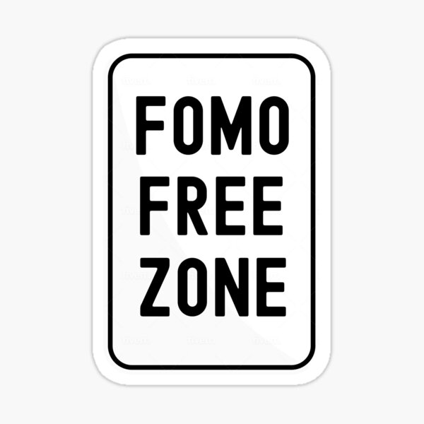 "FOMO FREE ZONE" Sticker by Cryptohaven | Redbubble
