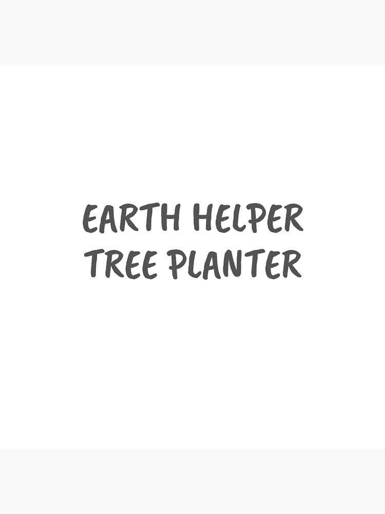"Earth Helper Tree Planter" Poster by Flek | Redbubble