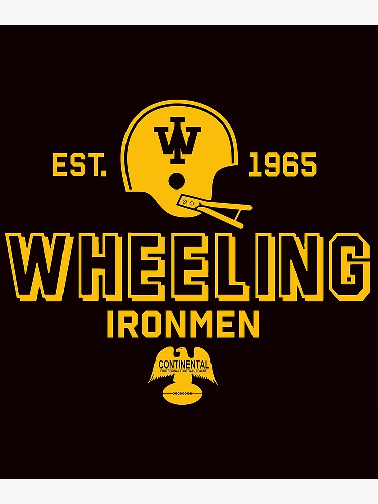 "Wheeling Ironmen 1965 Continental Football League" Poster for Sale by ...