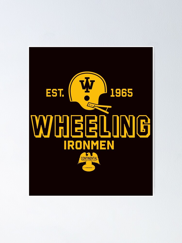 "Wheeling Ironmen 1965 Continental Football League" Poster for Sale by ...