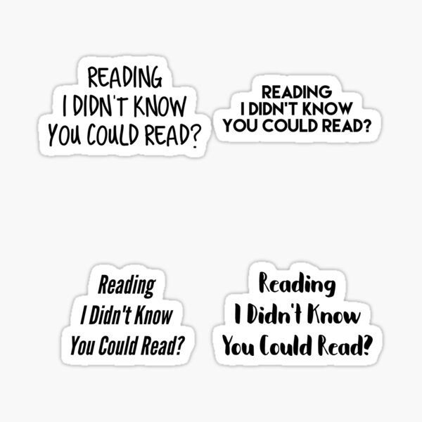 I Didnt Know You Could Read Gifts & Merchandise | Redbubble