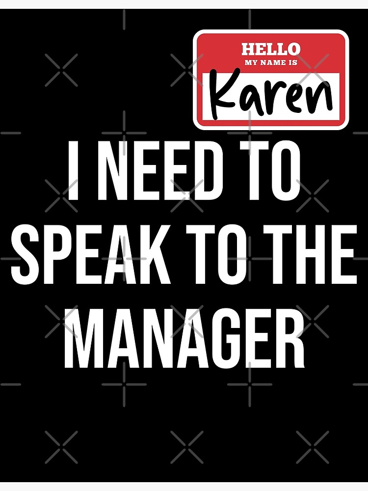 "Hello my name is Karen halloween costume" Art Print by ThePatcher ...