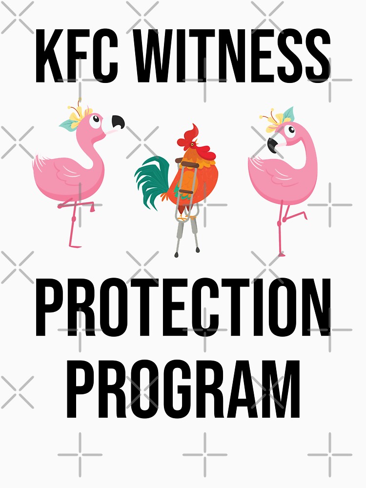 "KFC Witness Protection Program" T-shirt for Sale by csaron92 ...