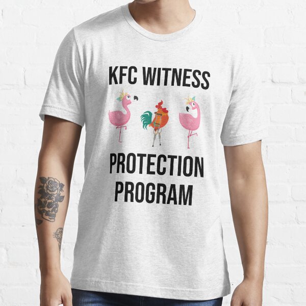 "KFC Witness Protection Program" T-shirt for Sale by csaron92 ...