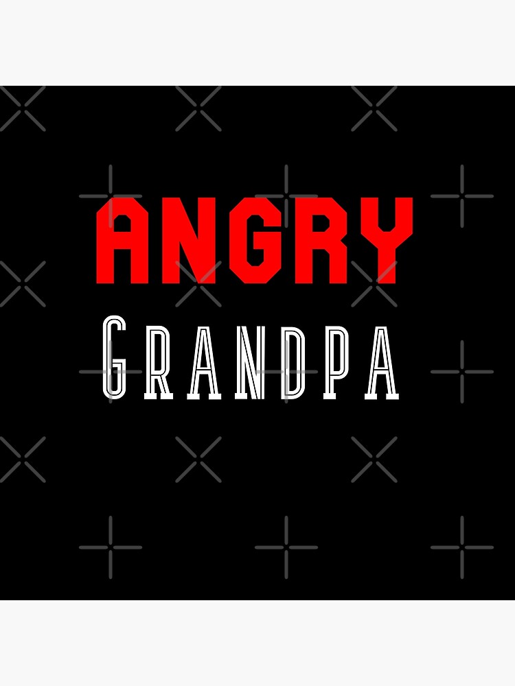 Angry Grandpa Poster For Sale By Artsifi Redbubble