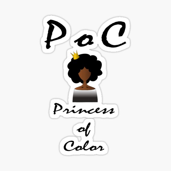 "POC: Princess of Color" Sticker for Sale by Mashid-A | Redbubble