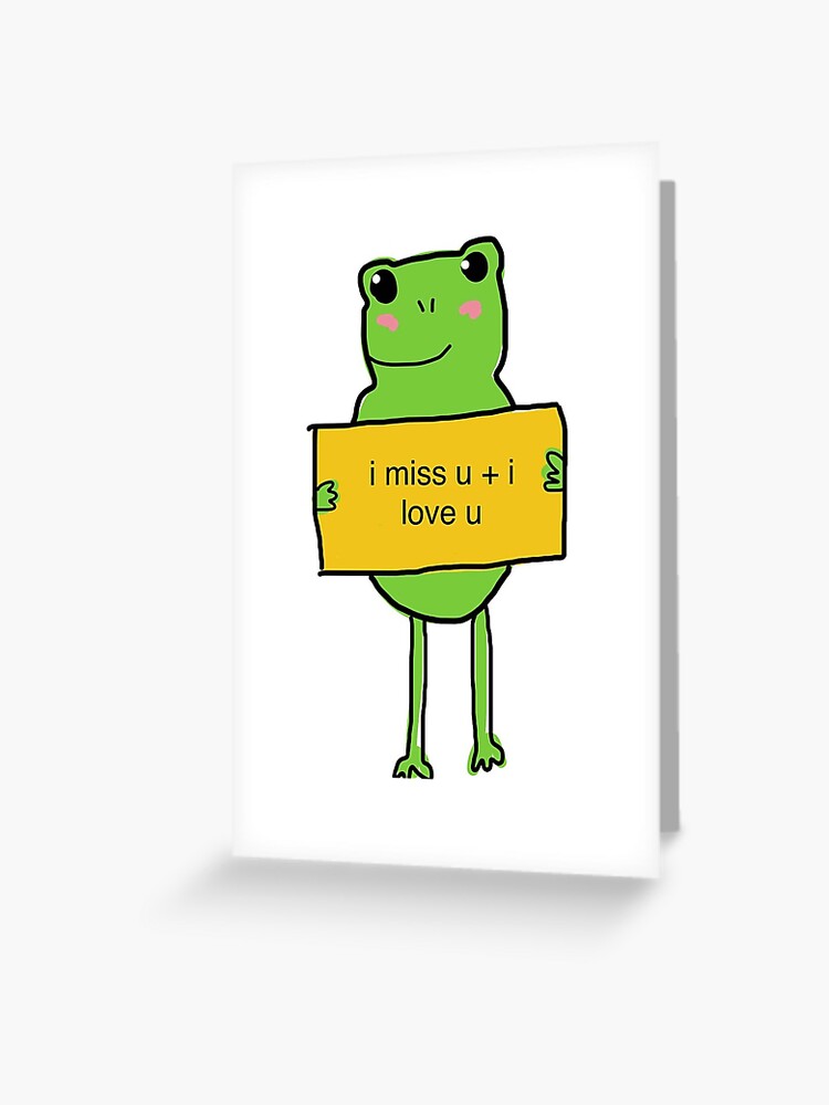 "i miss you frog" Greeting Card for Sale by emilyfrances10 | Redbubble