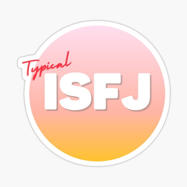 "typical ISFJ" Sticker for Sale by STUDIOmilk | Redbubble