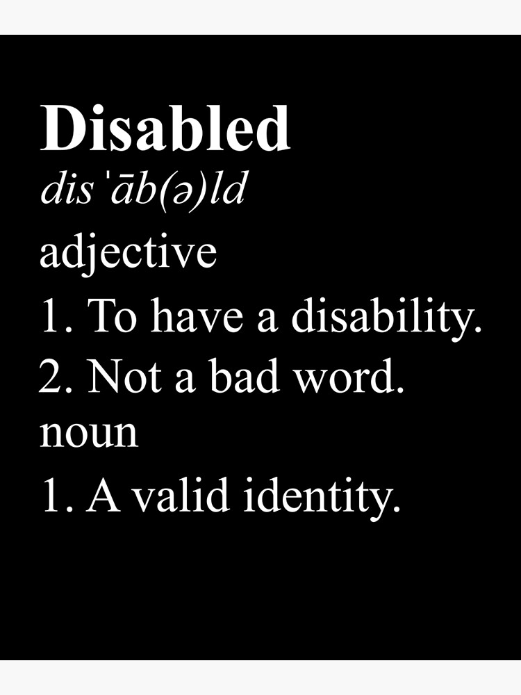 Disabled Definition To Have A Disability Not A Bad Word A Valid disabled-definition-to-have-a-disability-not-a-bad-word-a-valid