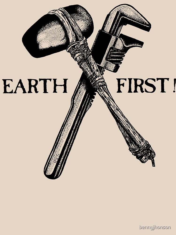 "Earth First" T-shirt for Sale by bennyjhonson | Redbubble | vegan t ...