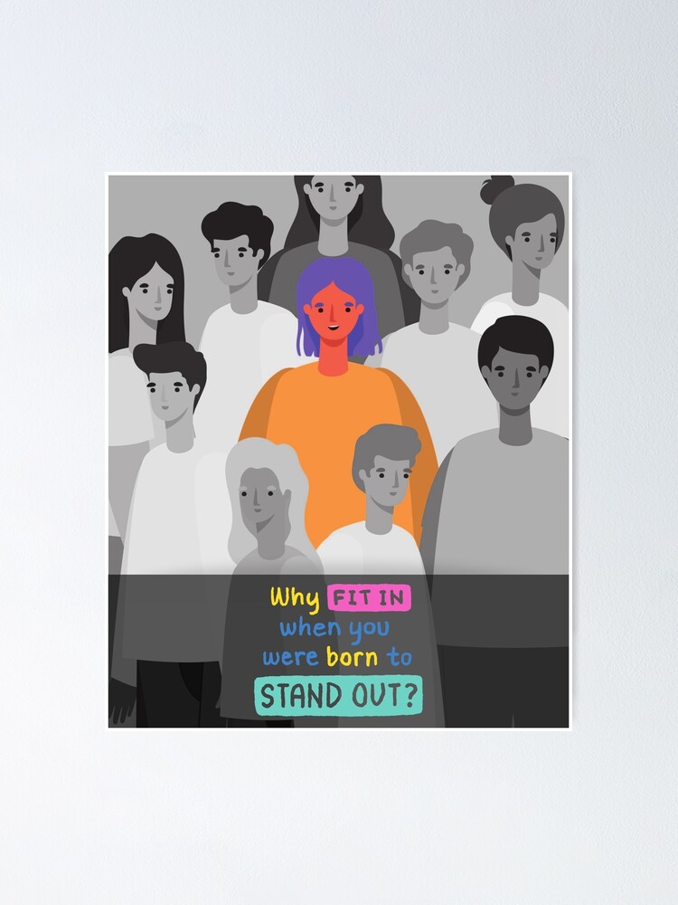 ""Born to Stand Out"" Poster for Sale by StapleClothing | Redbubble