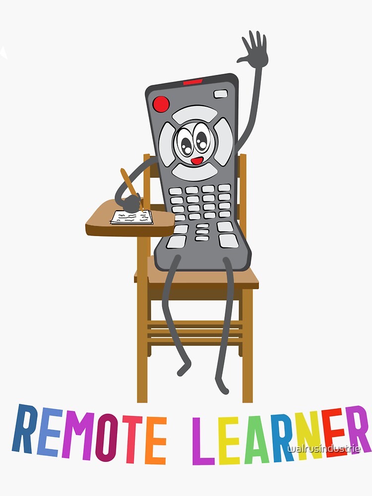 "Remote Learning for Teachers and Students" Sticker for Sale by ...