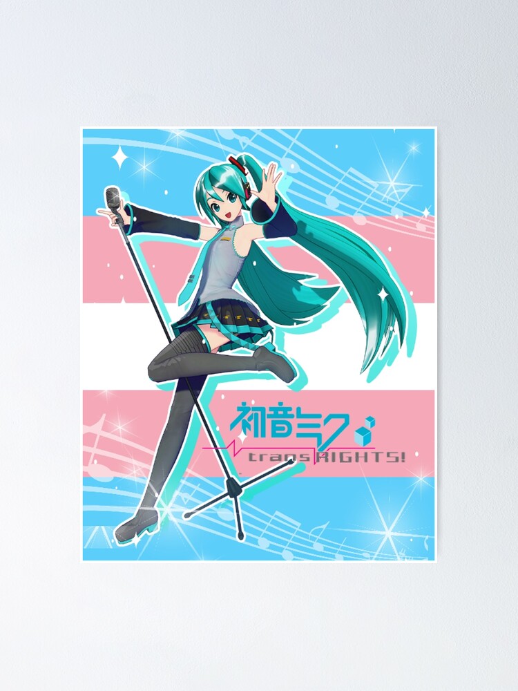 "hatsune miku trans rights poster" Poster for Sale by AwkwardBadger ...