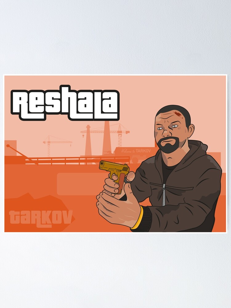 Póster «Reshala - Escape From Tarkov - Estilo GTA» de Soronelite ...